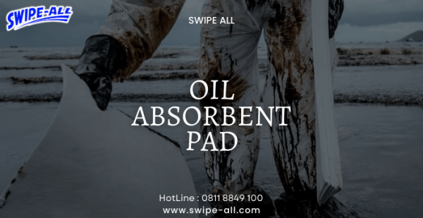 Absorbent Oil Pad Penanganan Tumpahan Oli - SWIPE ALL