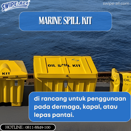 Langkah-Langkah Menggunakan Spill Kit, Beserta Jenisnya